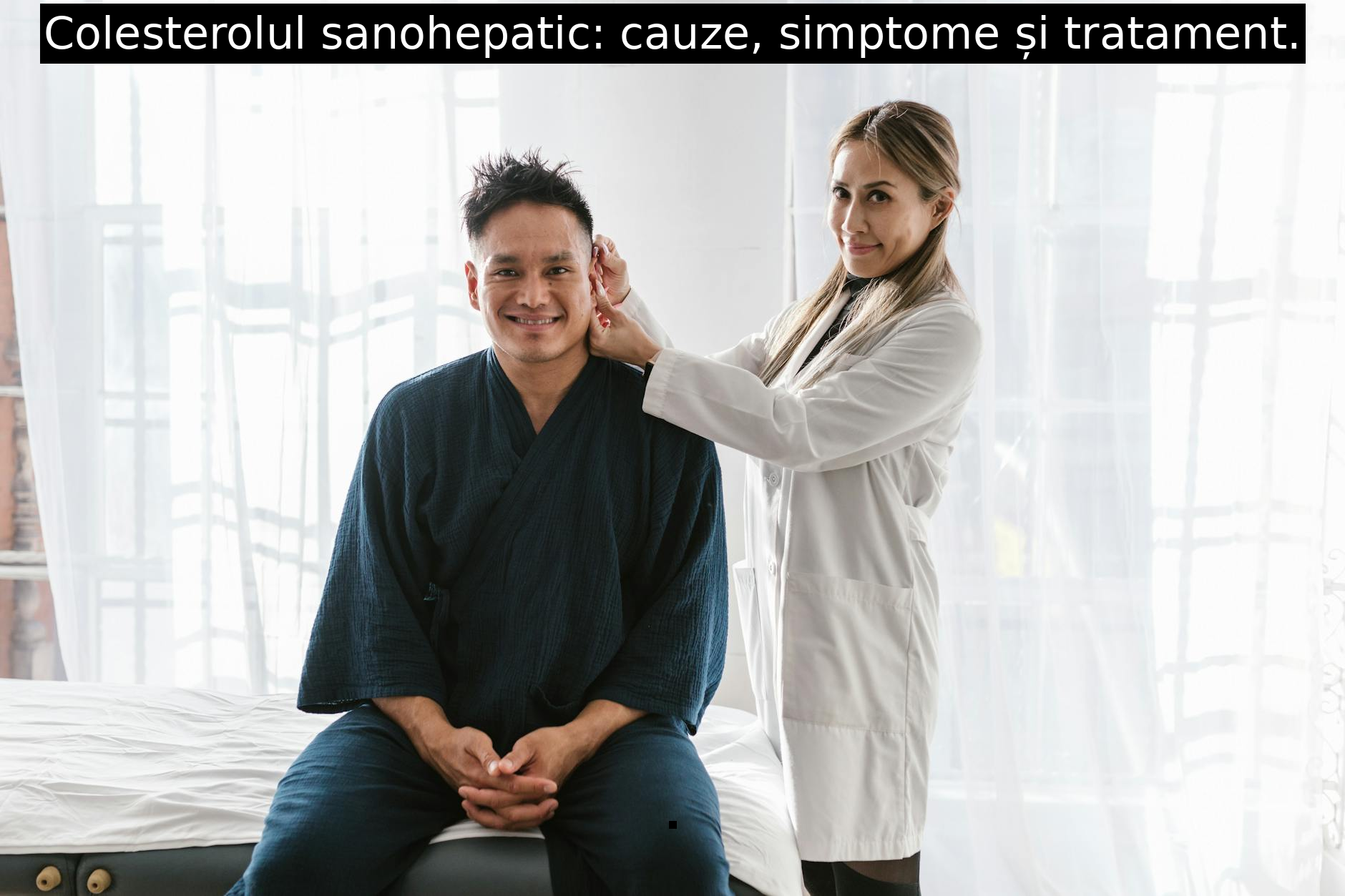 Colesterolul sanohepatic: cauze, simptome și tratament. - Clinic Sanatos